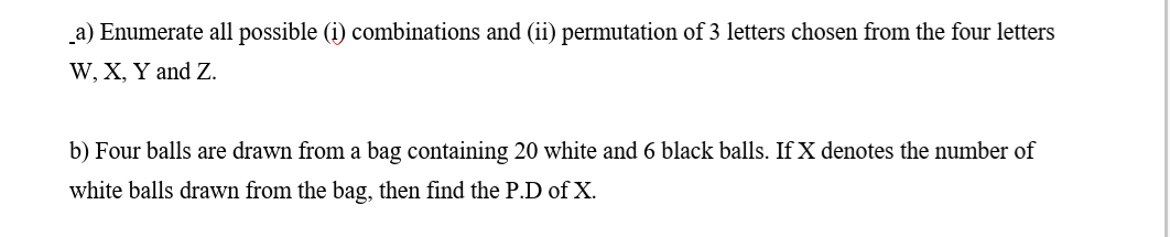 Solved _a) Enumerate all possible (i) combinations and (ii) | Chegg.com