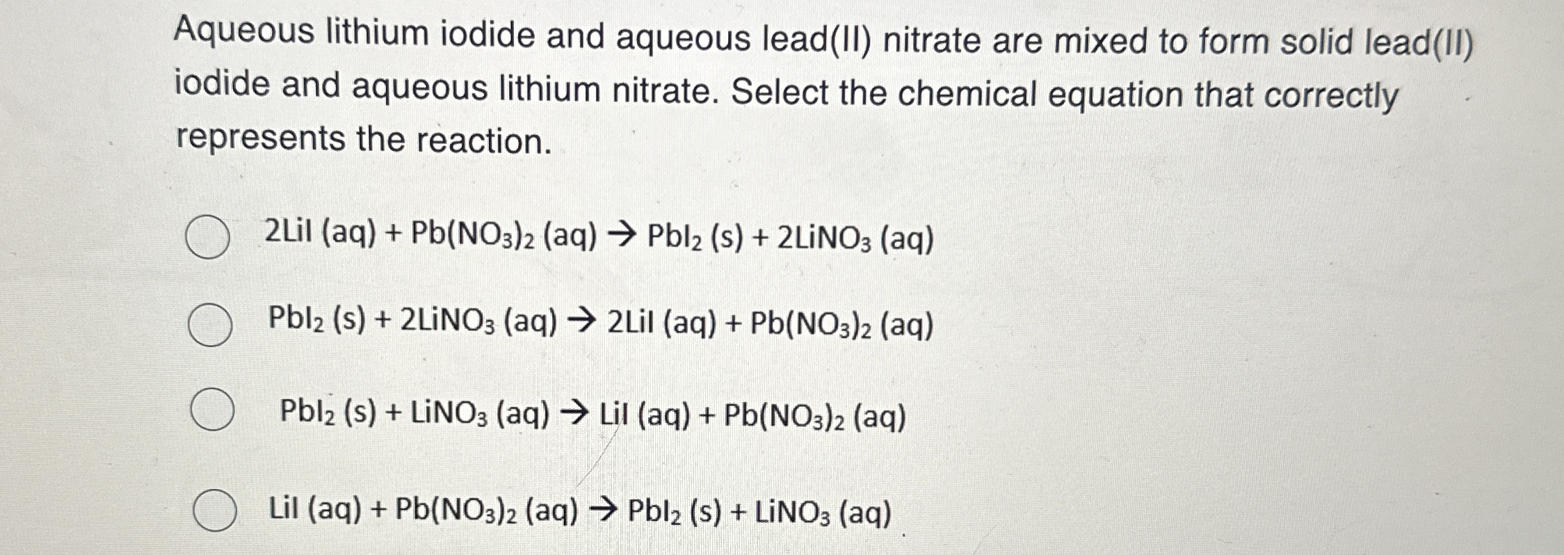 Solved Aqueous lithium iodide and aqueous lead(II) ﻿nitrate | Chegg.com