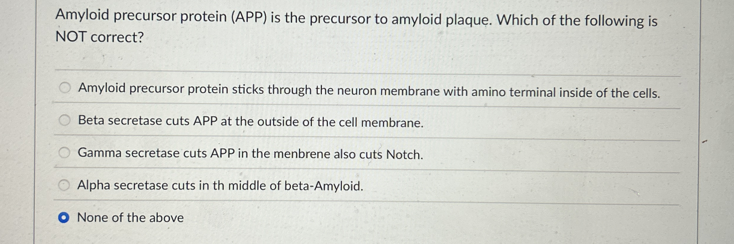 Solved Amyloid precursor protein (APP) ﻿is the precursor to | Chegg.com