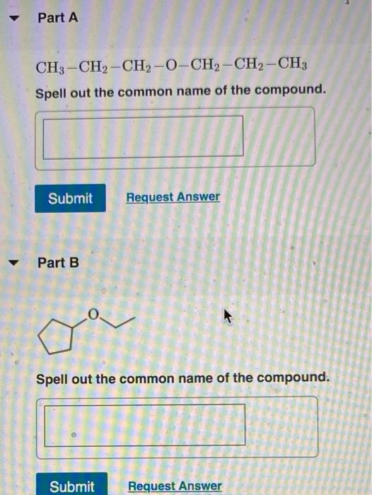 Solved Part A CH3-CH2-CH2-O-CH2-CH2-CH3 Spell out the common | Chegg.com
