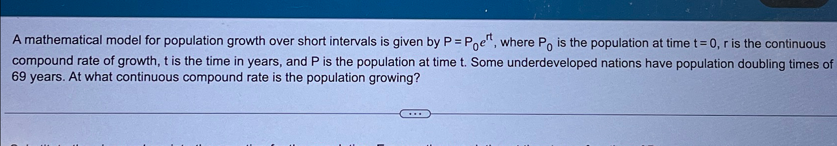 Solved A mathematical model for population growth over short | Chegg.com