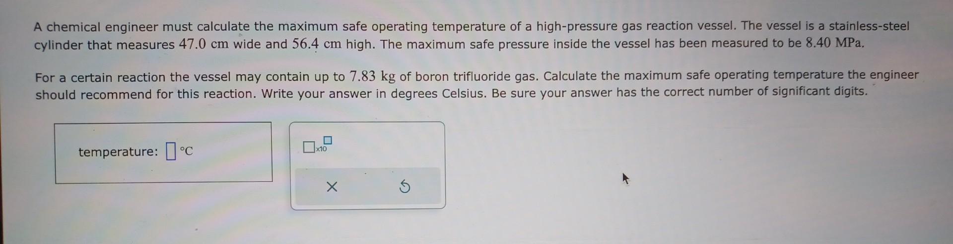 Solved A chemical engineer must calculate the maximum safe | Chegg.com