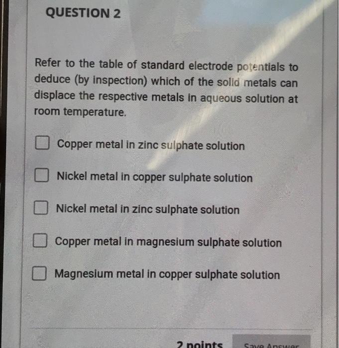 Solved Refer to the table of standard electrode potentials | Chegg.com