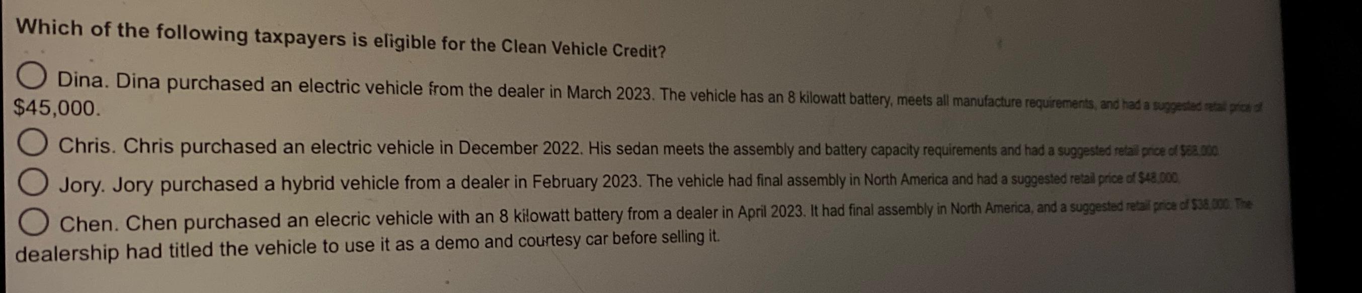 Solved Which of the following taxpayers is eligible for the | Chegg.com