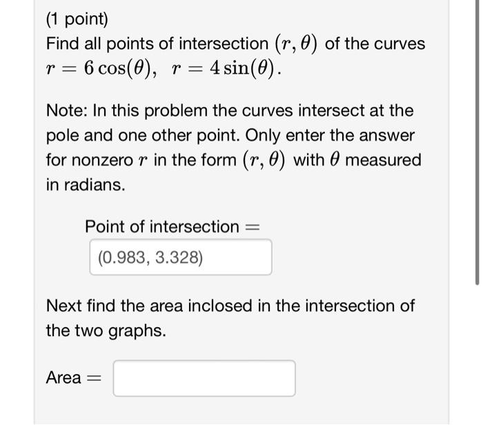(1 point) Find all points of intersection (r,θ) of | Chegg.com