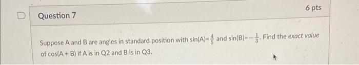 Solved Suppose A and B are angles in standard position with | Chegg.com