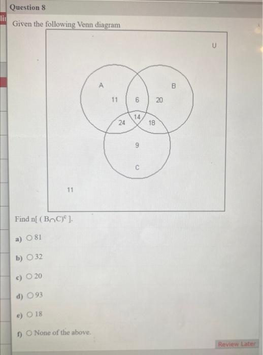 Solved Given the following Venn diagram Find n[(B∩C)c]. a) | Chegg.com
