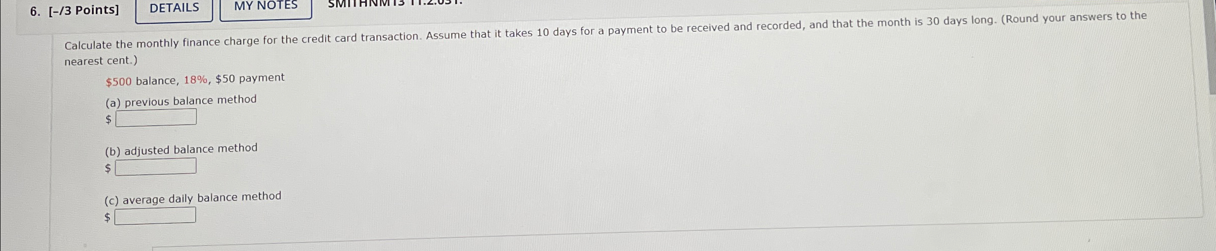 Solved [-/3 ﻿Points]MY NOTESnearest cent.)$500 ﻿balance, | Chegg.com