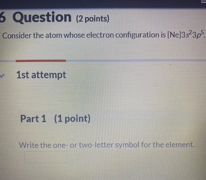 Solved Consider the atom atom whose electron configuration | Chegg.com