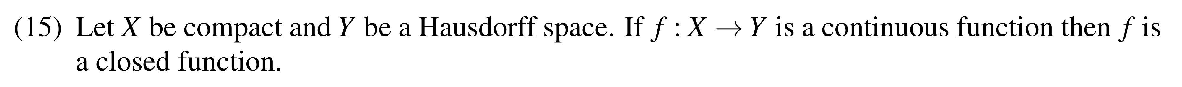 Solved (15) ﻿Let x ﻿be compact and Y ﻿be a Hausdorff space. | Chegg.com