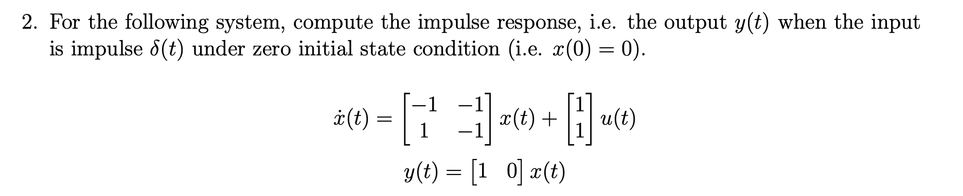For the following system, compute the impulse | Chegg.com