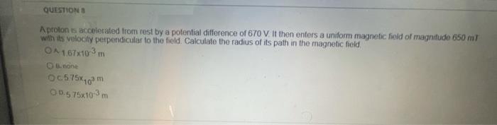 Solved QUESTIONS A protons accelerated from rest by a | Chegg.com