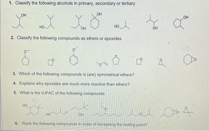 Solved 1. Classify the following alcohols in primary, | Chegg.com