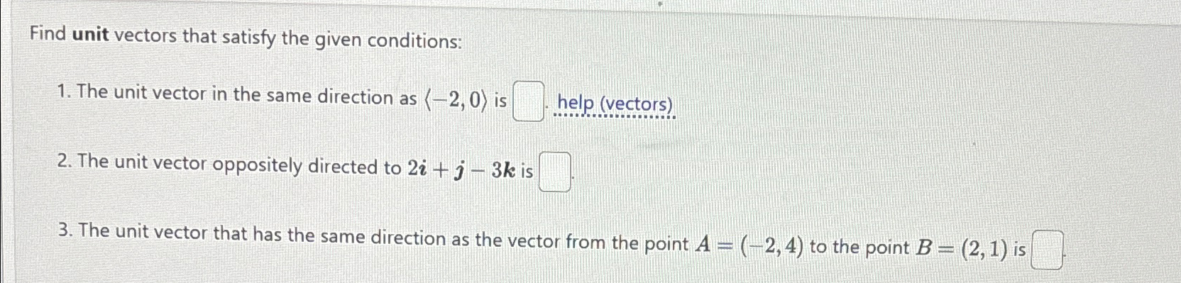 Solved Find unit vectors that satisfy the given | Chegg.com