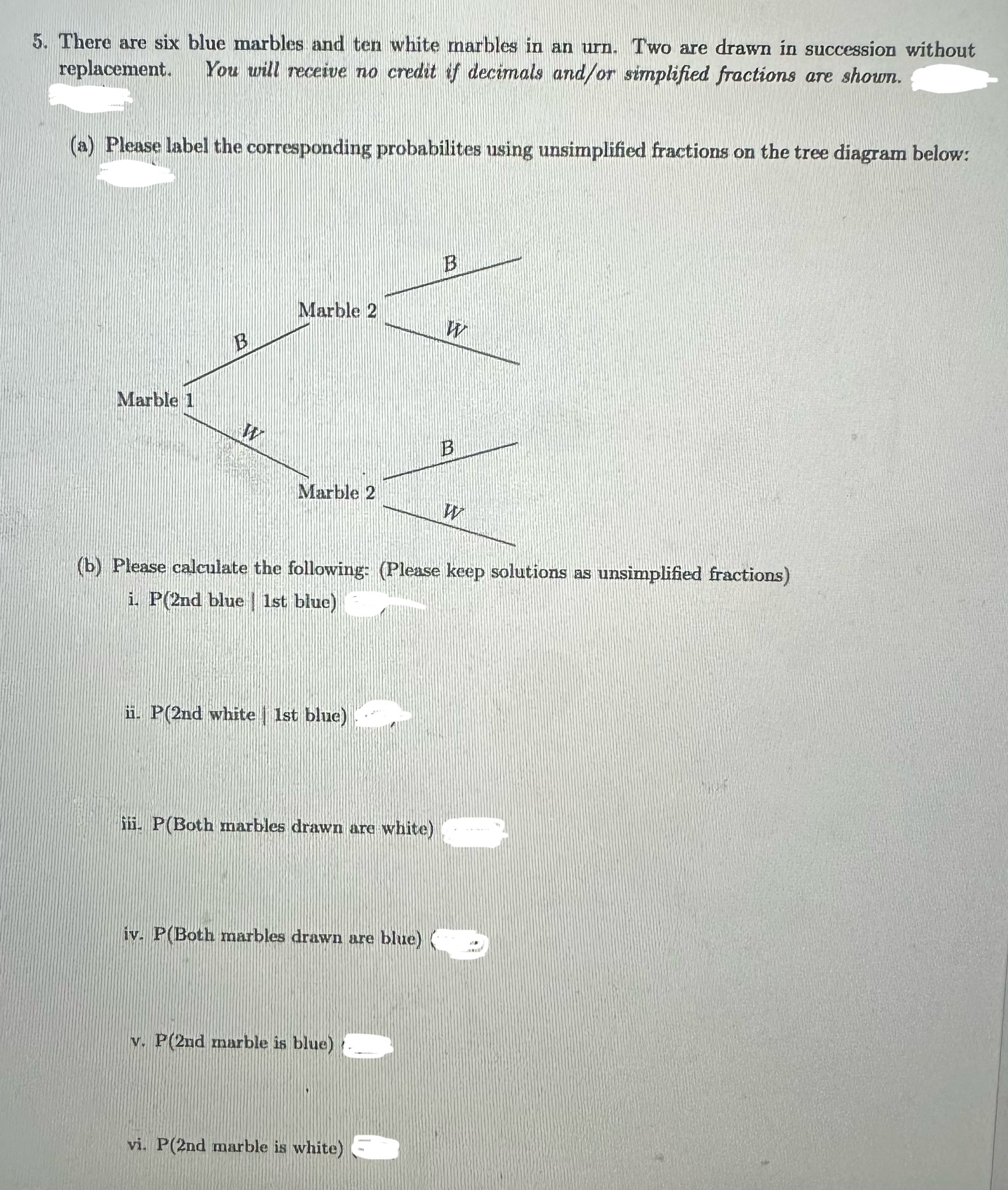 Solved There are six blue marbles and ten white marbles in | Chegg.com