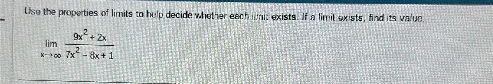 Solved Use the properties of limits to help decide whether | Chegg.com