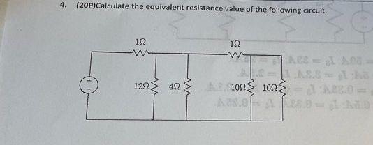 Solved 4. (20P)Calculate the equivalent resistance value of | Chegg.com