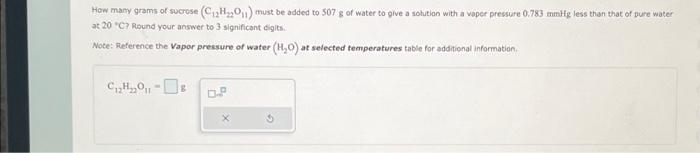 Solved How many grams of sucrese (C12H22O11) must be added | Chegg.com