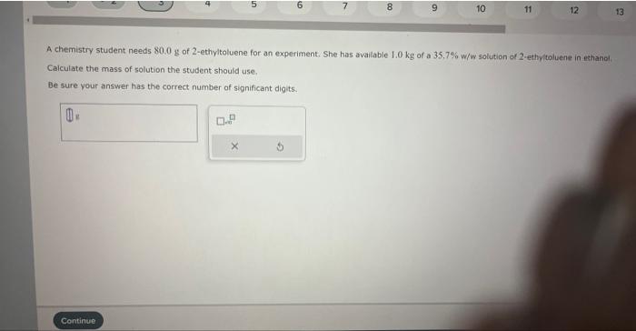 Solved A chemistry student needs 80.0 g of 2-ethyltoluene | Chegg.com