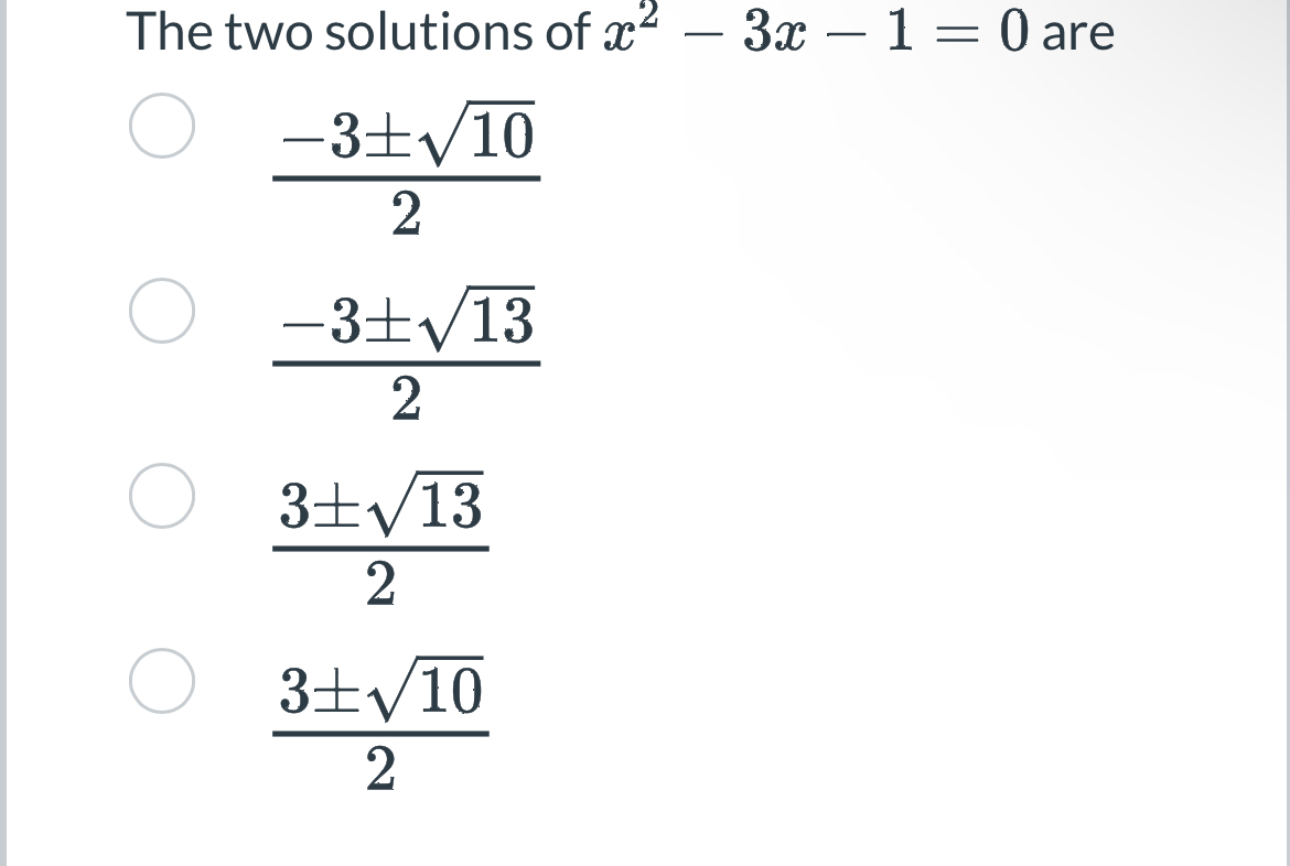 Solved The two solutions of x2-3x-1=0 | Chegg.com