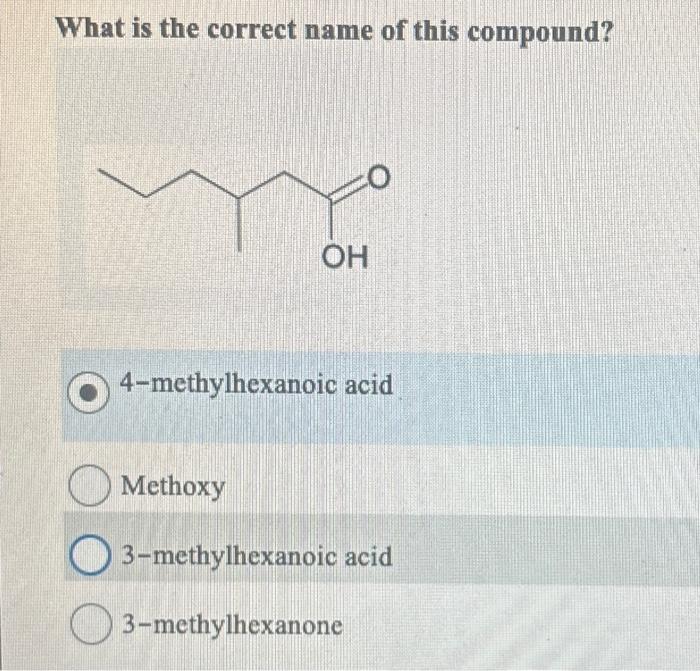 Solved What is the correct name of this compound? | Chegg.com