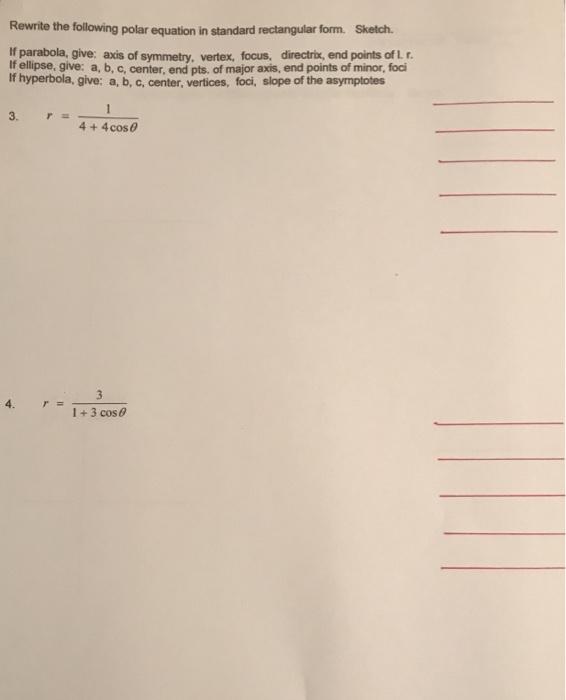 Solved Rewrite the following polar equation in standard | Chegg.com