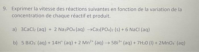 Solved Exprimer la vitesse des réactions suivantes en | Chegg.com