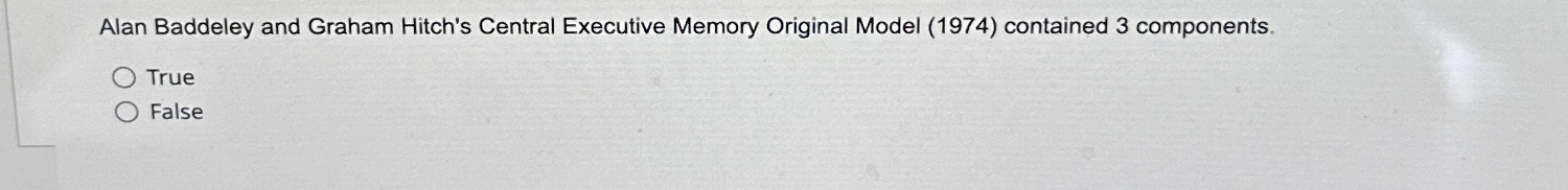 Solved Alan Baddeley and Graham Hitch's Central Executive | Chegg.com