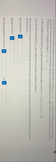 Solved Use a t-distribution to find a confidence interval | Chegg.com