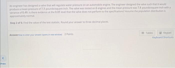 Solved An engineer has designed a valve that will regulate | Chegg.com