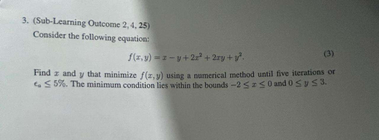 Solved (Sub-Learning Outcome 2,4,25 )Consider the following | Chegg.com