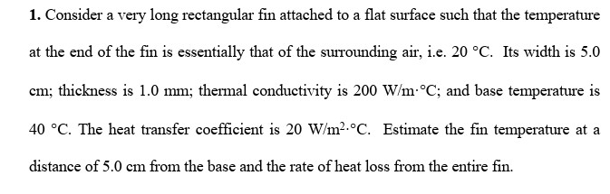 Solved Consider a very long rectangular fin attached to a | Chegg.com
