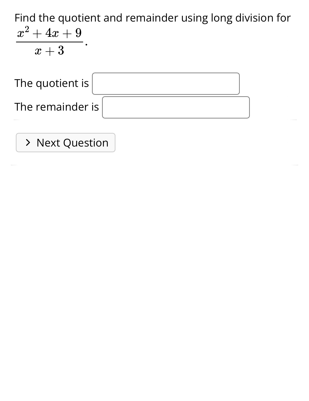 Solved Find the quotient and remainder using long division | Chegg.com
