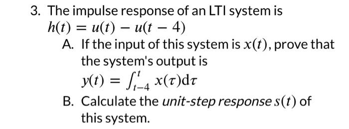 Solved 3. The impulse response of an LTI system is | Chegg.com