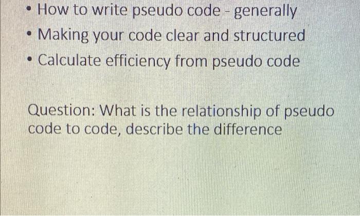 Solved • How to write pseudo code - generally Making your | Chegg.com