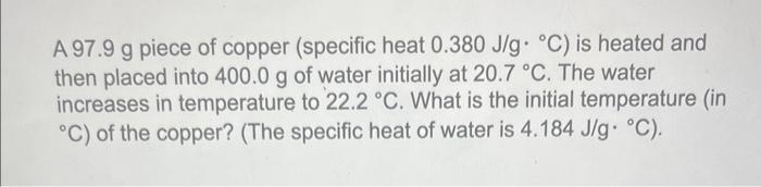 Solved A 97.9 g piece of copper (specific heat 0.380 J/g⋅∘C | Chegg.com