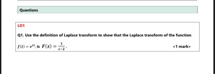 Solved Q1. Use the definition of Laplace transform to show | Chegg.com
