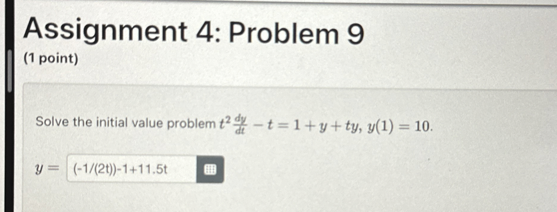 Solved Assignment 4: Problem 9(1 ﻿point)Solve the initial | Chegg.com