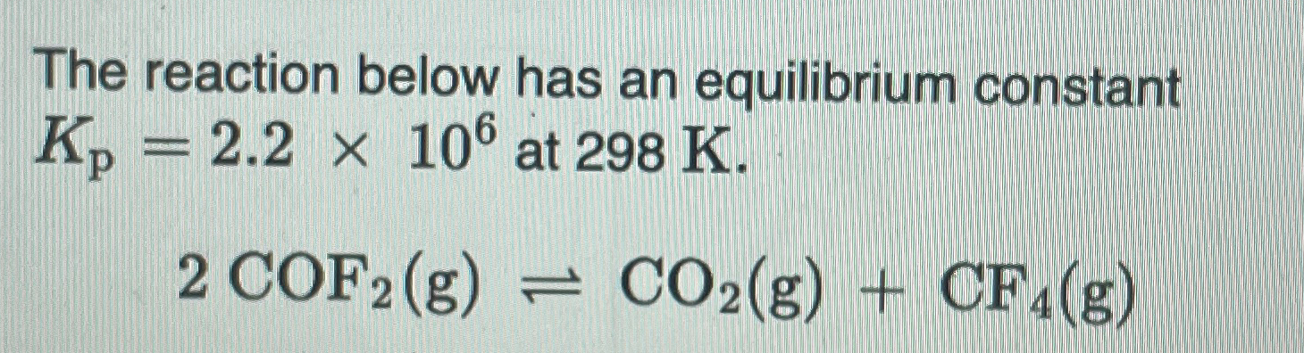 Solved Calculate Kp ﻿for the reaction | Chegg.com
