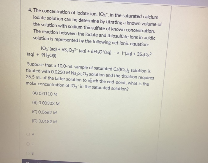 Solved 4. The concentration of iodate ion, 103, in the | Chegg.com