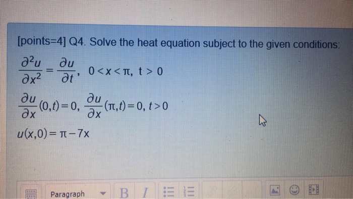 Solved [points=4] Q4. Solve the heat equation subject to the | Chegg.com