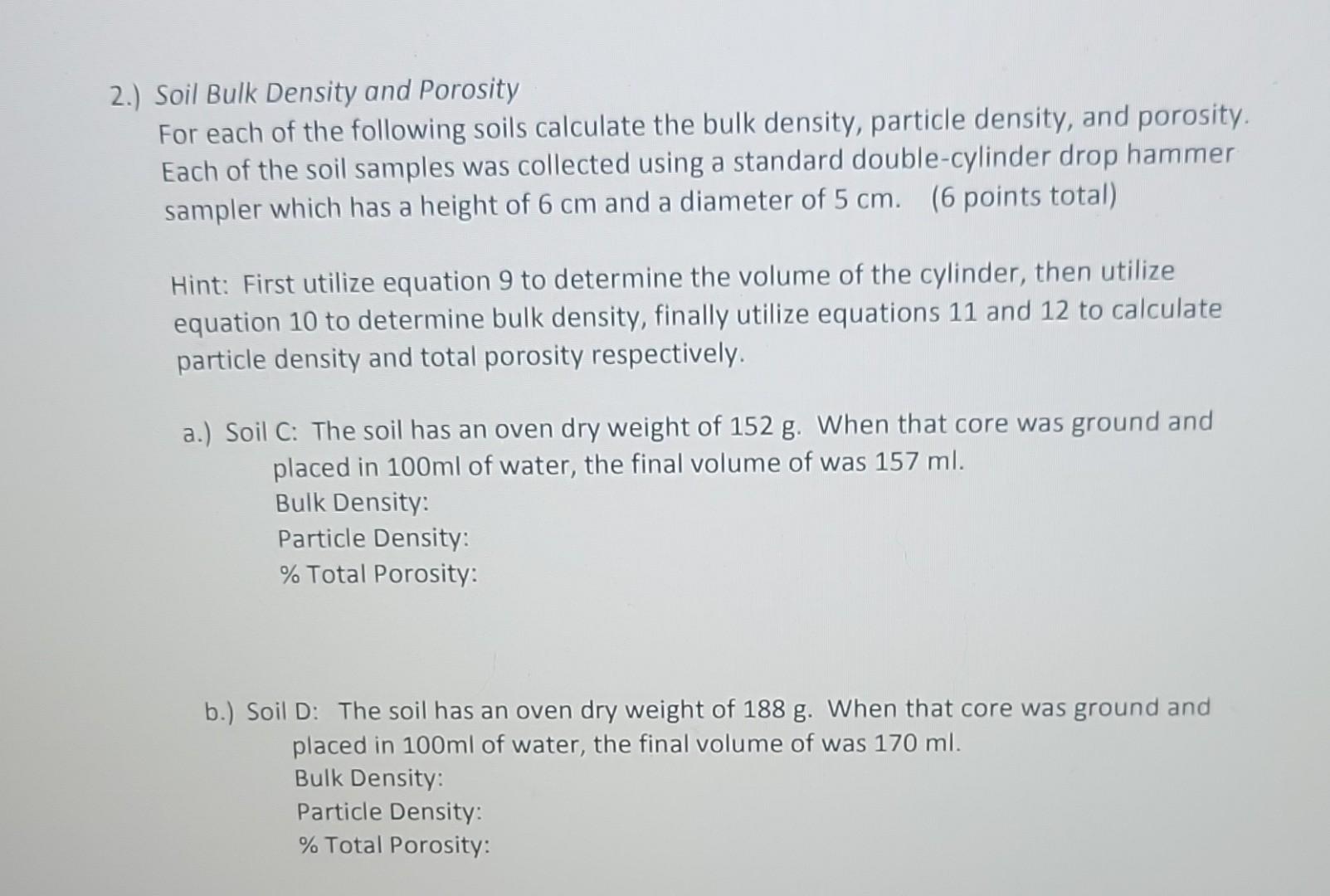 Solved Soil Bulk Density and Porosity For each of the | Chegg.com
