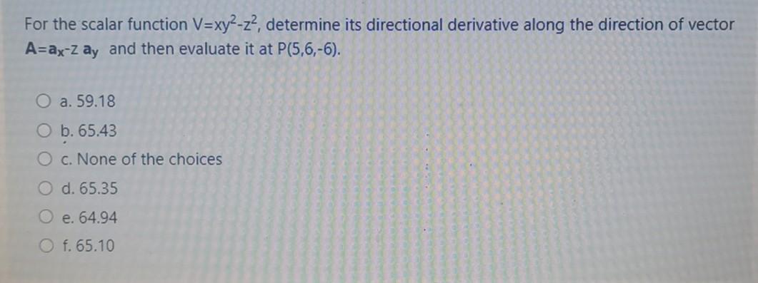 Solved For the scalar function V=xy2-z?, determine its | Chegg.com