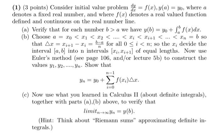 Solved Consider initial value problem dy = f(x),y(a) = y0, | Chegg.com