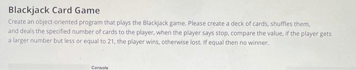 Blackjack Card Game Create An Object Oriented Program 5039