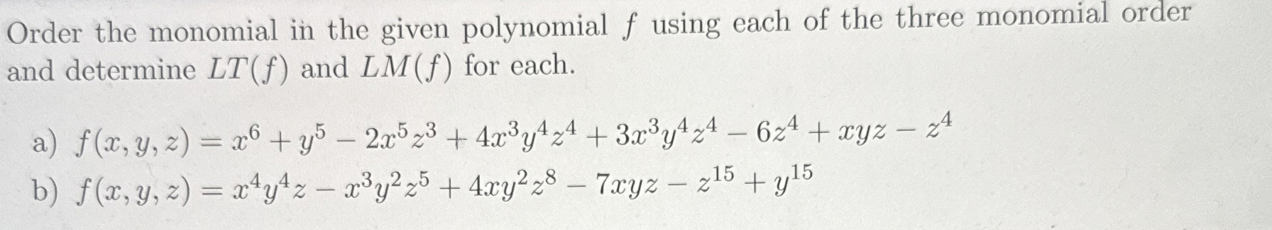 Solved Order the monomial in the given polynomial f ﻿using | Chegg.com