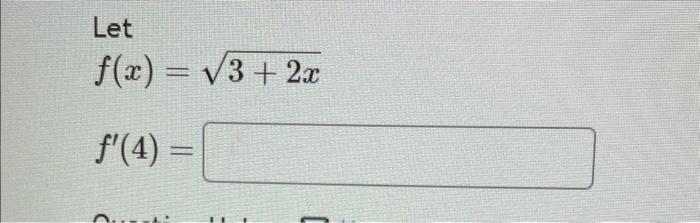 Solved Let f(x)=3+2x | Chegg.com