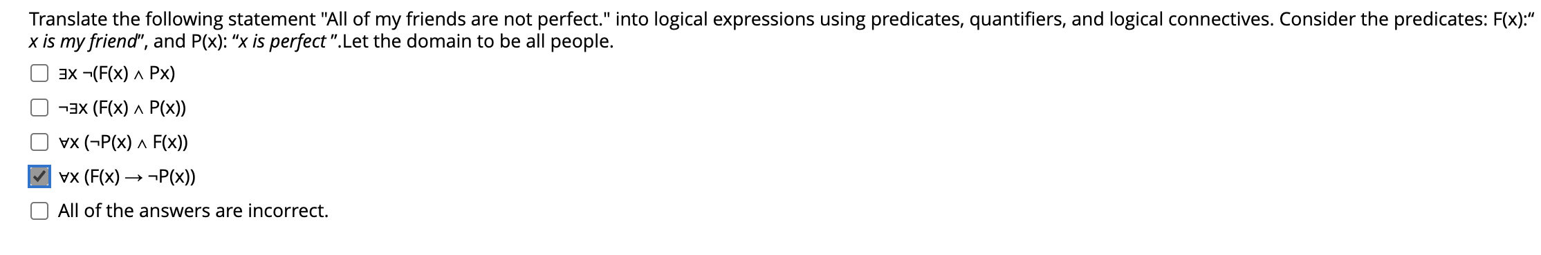 Solved Translate the following statement "All of my friends | Chegg.com