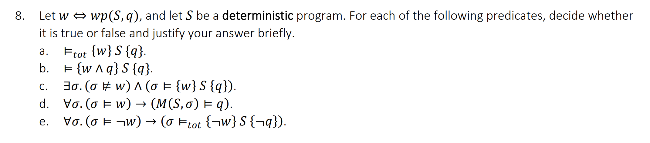 Solved Let w≤>wp(S,q), ﻿and let S ﻿be a deterministic | Chegg.com