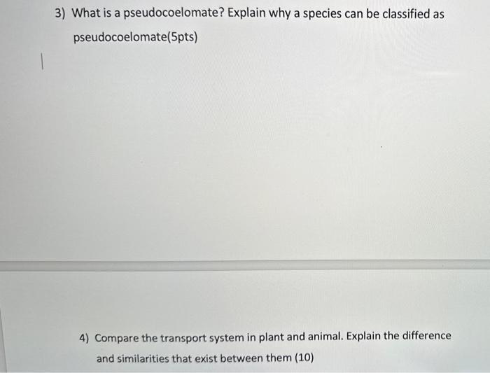 Solved 3) What is a pseudocoelomate? Explain why a species | Chegg.com